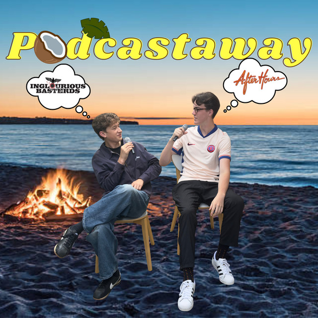 After Hours & Inglourious Basterds - (Pod)Castaway | Podcast on Spotify