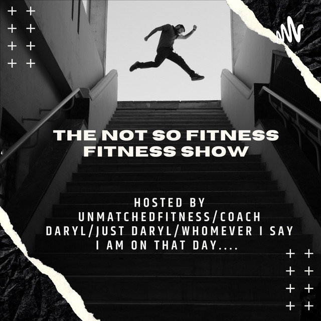 The Not So Fitness Fitness Show | Podcast on Spotify