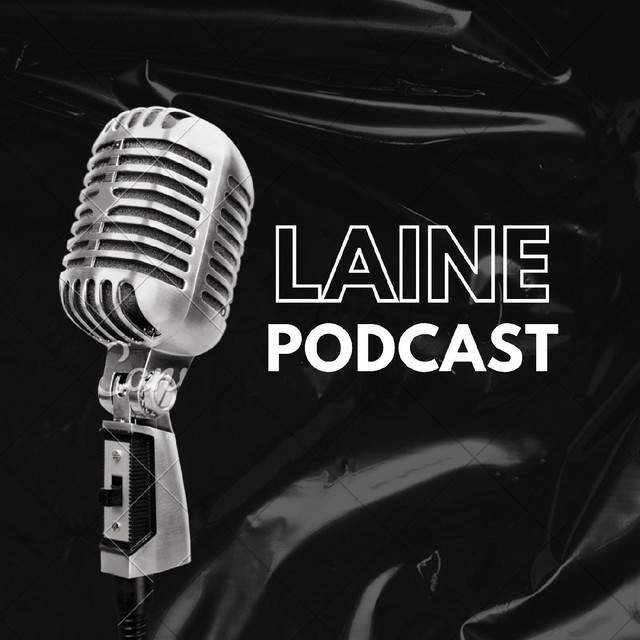 Laine Podcast | Podcast on Spotify