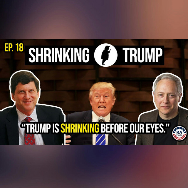 Trump is SHRINKING before our eyes. - Shrinking Trump | Podcast on Spotify
