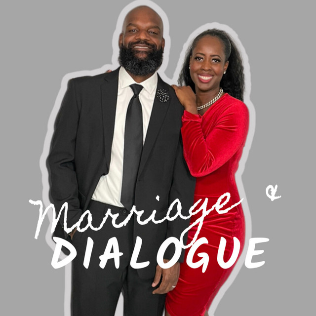 Marriage & Dialogue | Podcast on Spotify