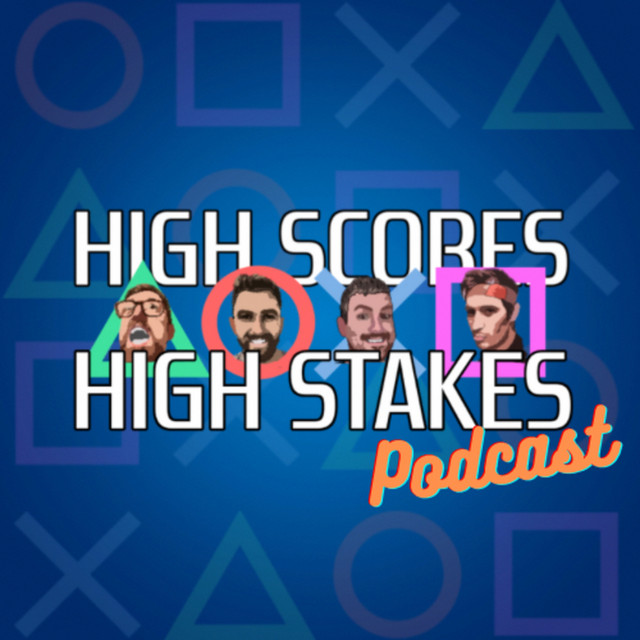 High Scores High Stakes | Podcast on Spotify