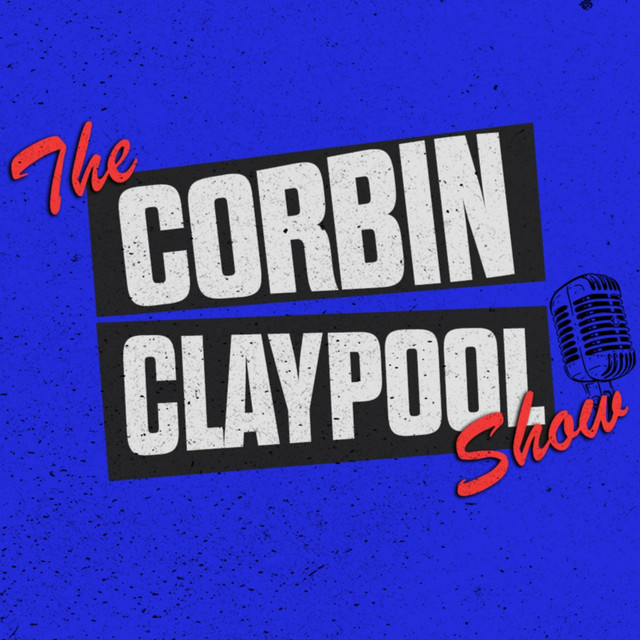 The Corbin Claypool Show | Podcast on Spotify