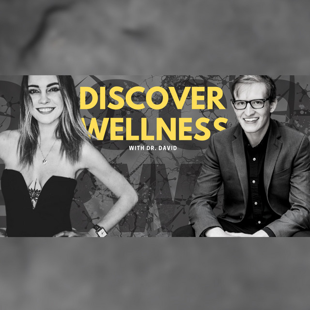 Discover Wellness with Dr. David | Podcast on Spotify