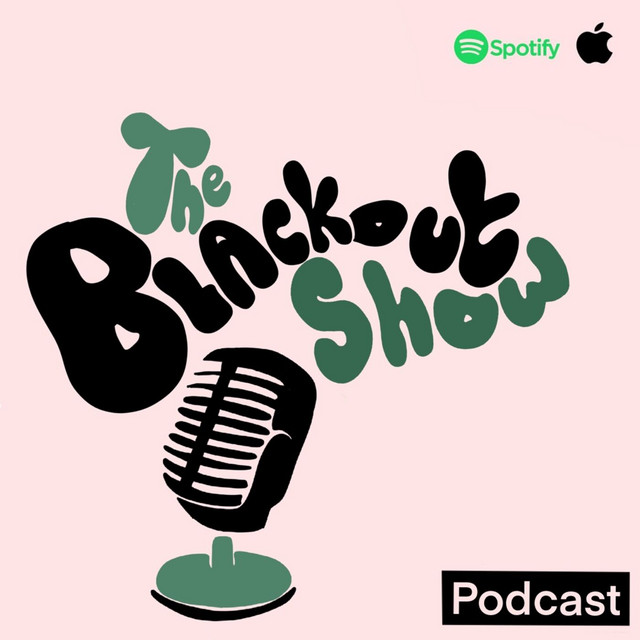 The Blackout Show | Podcast on Spotify