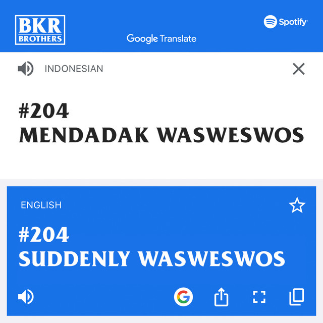 #204 Mendadak Wasweswos - BKR Brothers | Podcast on Spotify