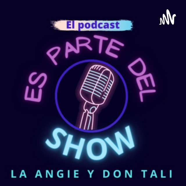 ES PARTE DEL SHOW | Podcast on Spotify