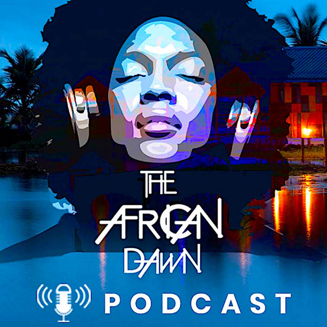 The African Dawn Podcast | Podcast on Spotify