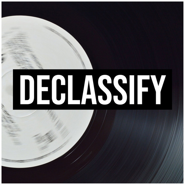 DECLASSIFY | Podcast on Spotify