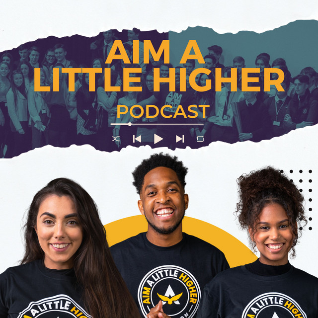 Aim A Little Higher Podcast | Podcast on Spotify