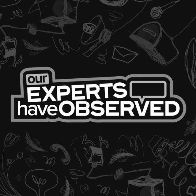 our-experts-have-observed-podcast-on-spotify