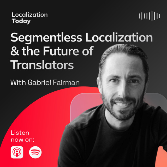 Segmentless Localization & the Future of Translators - Localization ...