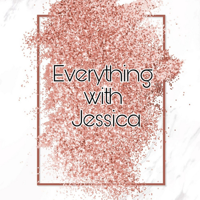 Everything with Jessica | Podcast on Spotify