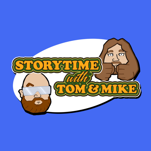 Story Time with Tom & Mike | Podcast on Spotify
