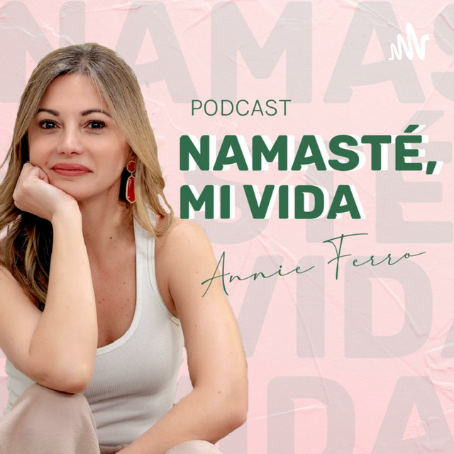 Namaste, mi vida | Podcast on Spotify