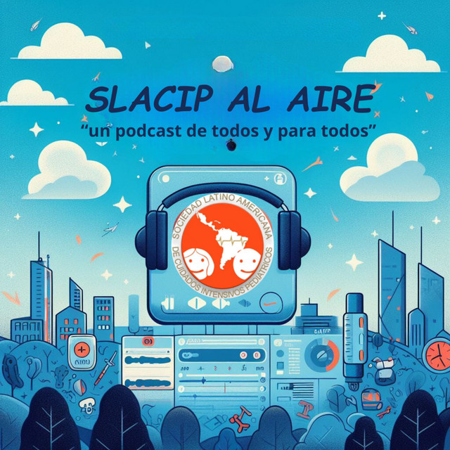 GUIAS PHOENIX DE SEPSIS EN PEDIATRIA - SLACIP al aire un podcast de ...