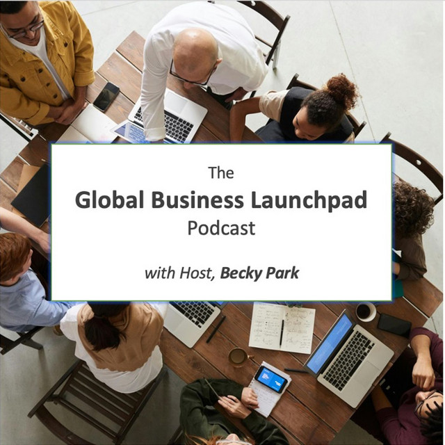 The Global Business Launchpad | Podcast on Spotify