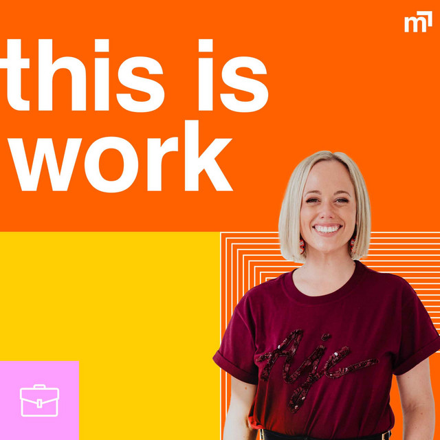 this is work | Podcast on Spotify