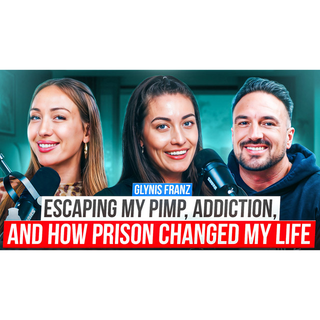 Episode 74: Escaping my Pimp, Addiction, and How Prison Changed My Life ...