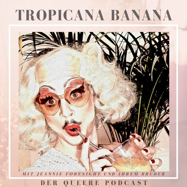 Tropicana Banana | Podcast on Spotify