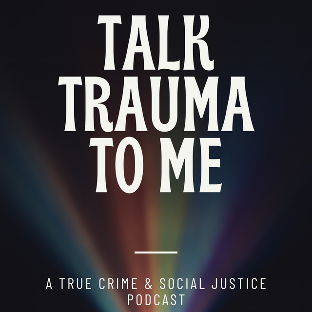 Talk Trauma to Me | Podcast on Spotify