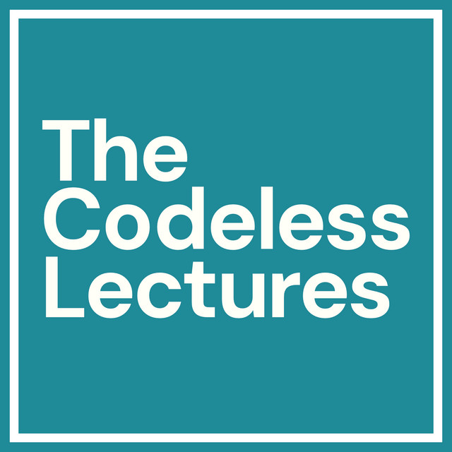 The Codeless Lectures | Podcast on Spotify