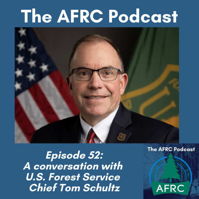 Episode 52: A Conversation with U.S. Forest Service Chief Tom Schultz ...