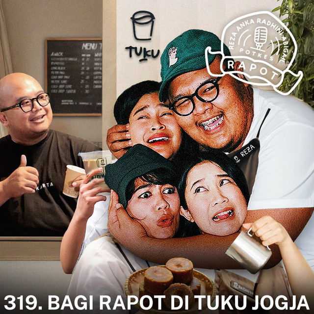 319. BAGI RAPOT DI TUKU JOGJA - Rapot | Podcast on Spotify