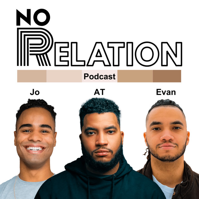 No Relation Podcast | Podcast on Spotify