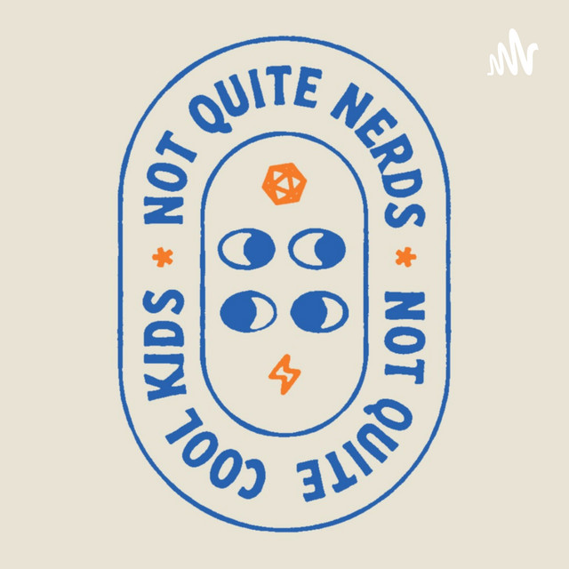 Not Quite Nerds Not Quite Cool Kids | Podcast on Spotify