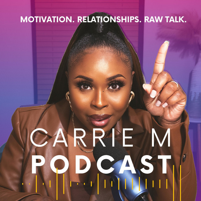 Carrie M Podcast | Podcast on Spotify