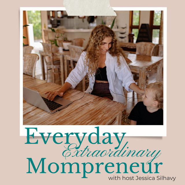 Everyday Extraordinary Mompreneur | Podcast on Spotify