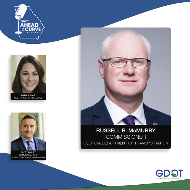 Season 1 Episode 001: Getting to Know Russell R. McMurry - GDOT Ahead ...