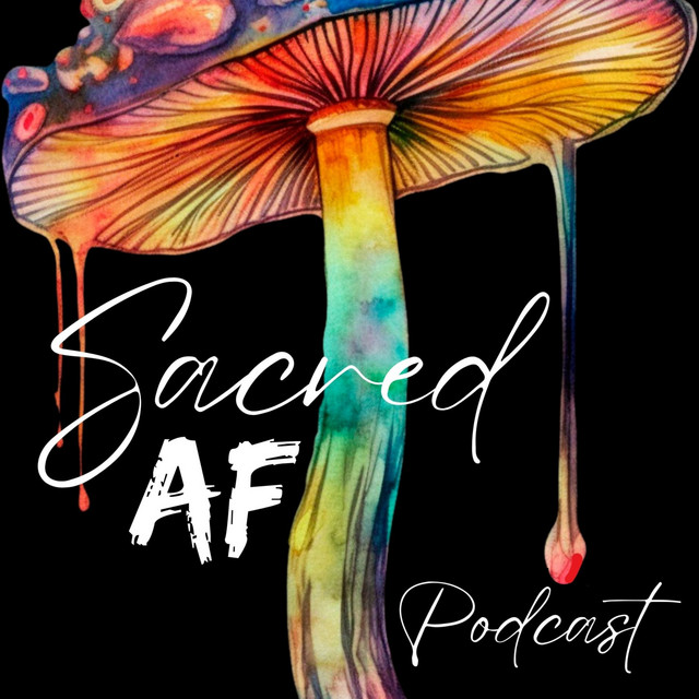Sacred AF Podcast | Podcast on Spotify