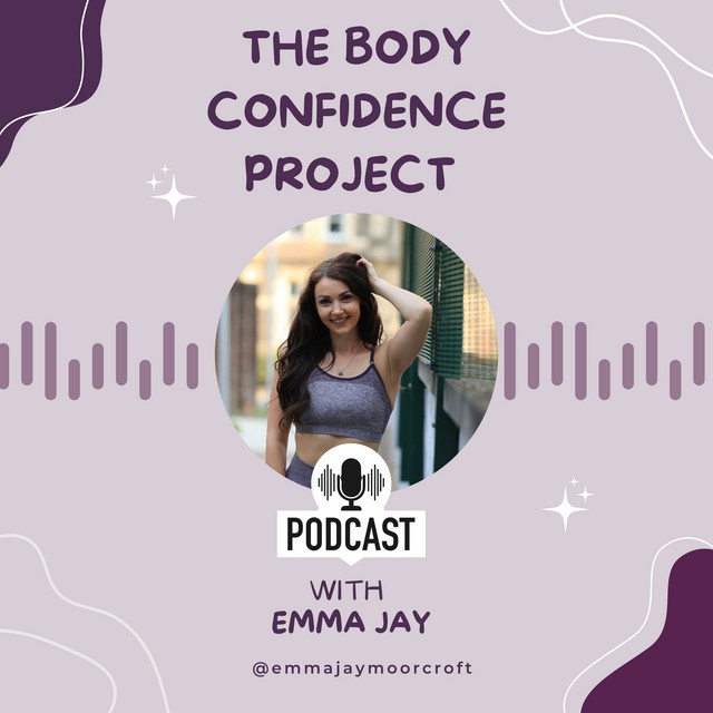 The Body Confidence Project Podcast | Podcast on Spotify