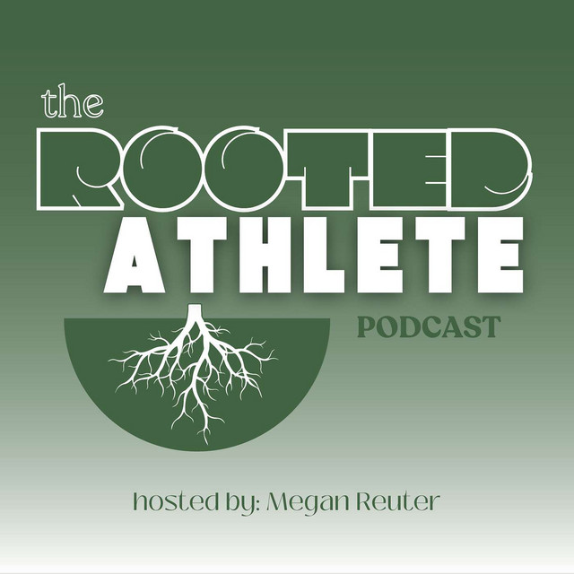 The Rooted Athlete Podcast | Podcast on Spotify