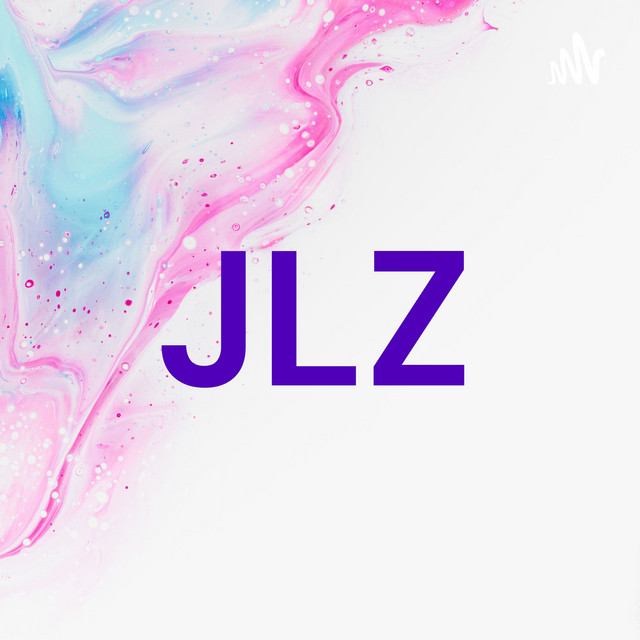 JLZ | Podcast on Spotify