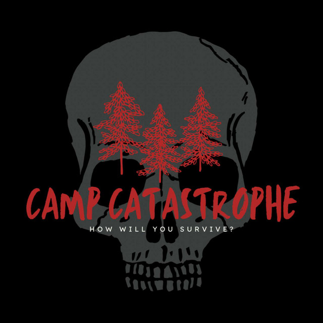 Camp Catastrophe | Podcast on Spotify