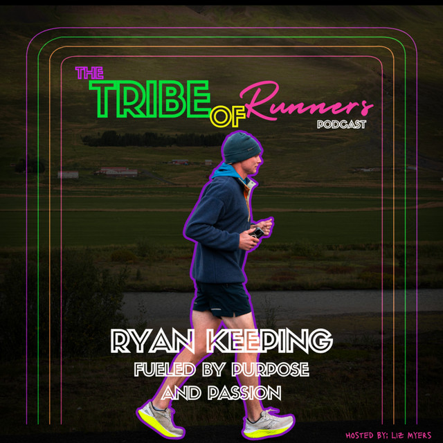 Fueled by Purpose and Passion with Ryan Keeping