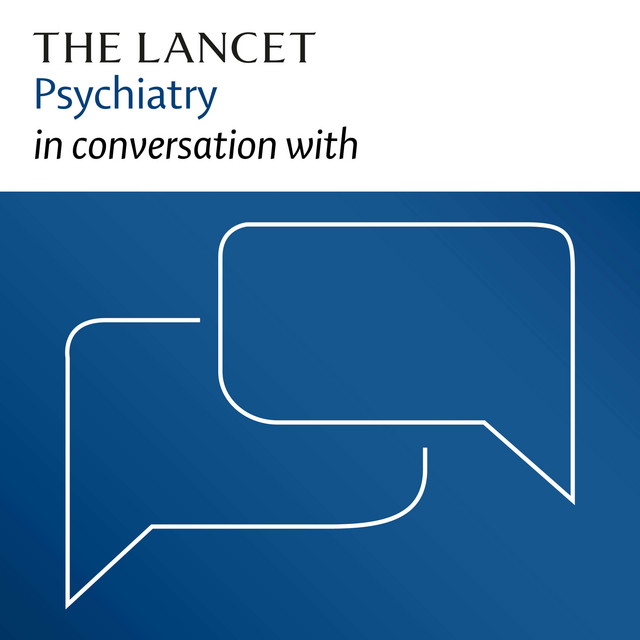 The Lancet Psychiatry in conversation with | Podcast on Spotify
