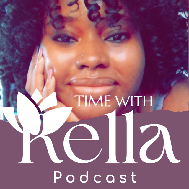 Time With Rella | Podcast on Spotify