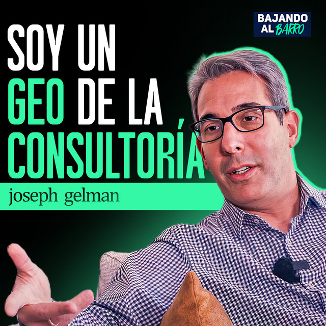 Cómo Trabajar en la Mejor Consultora del Mundo, con Joseph Gelman ...