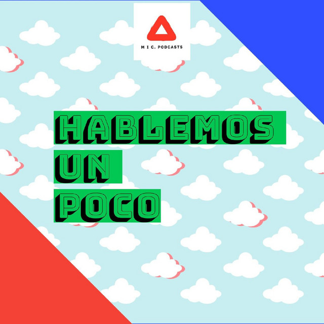 Hablemos Un Poco | Podcast on Spotify