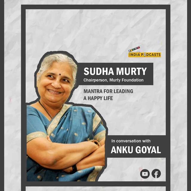 Sudha Murty, Chairperson Murty Foundation, On Leading happy Life On ...