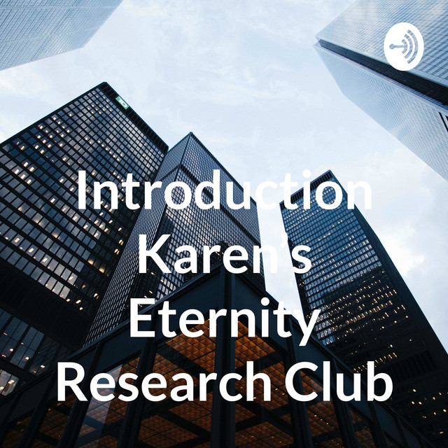 Introduction Karen's Eternity Research Club | Podcast on Spotify