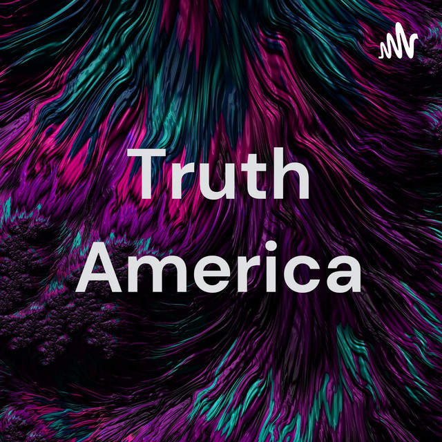 Truth America | Podcast on Spotify