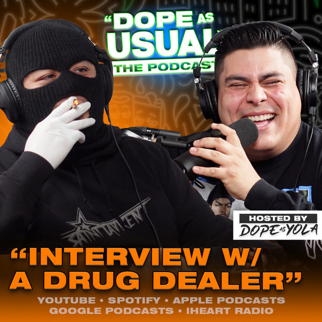 "INTERVIEW WITH A DRUG DEALER" - "DOPE AS USUAL" | Podcast on Spotify