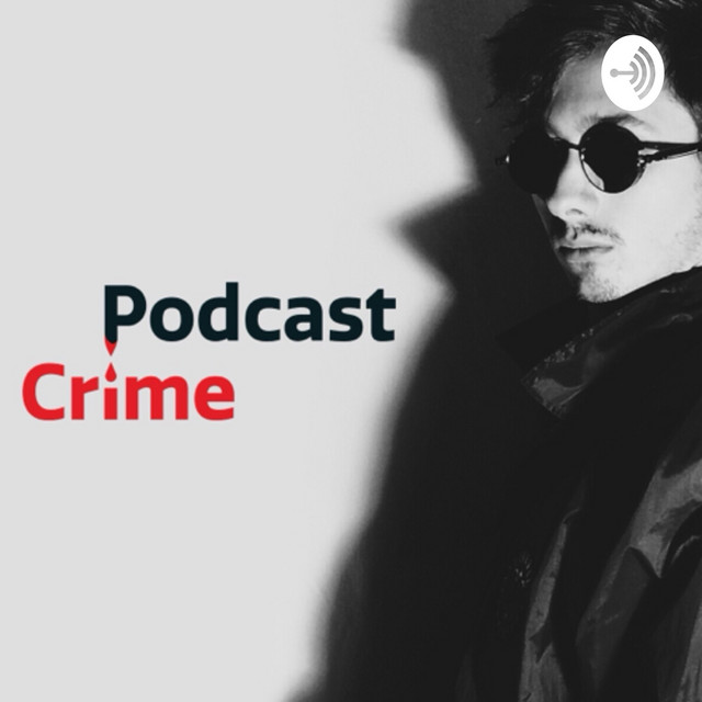 Podcast Crime - Zagadki kryminalne | Podcast on Spotify
