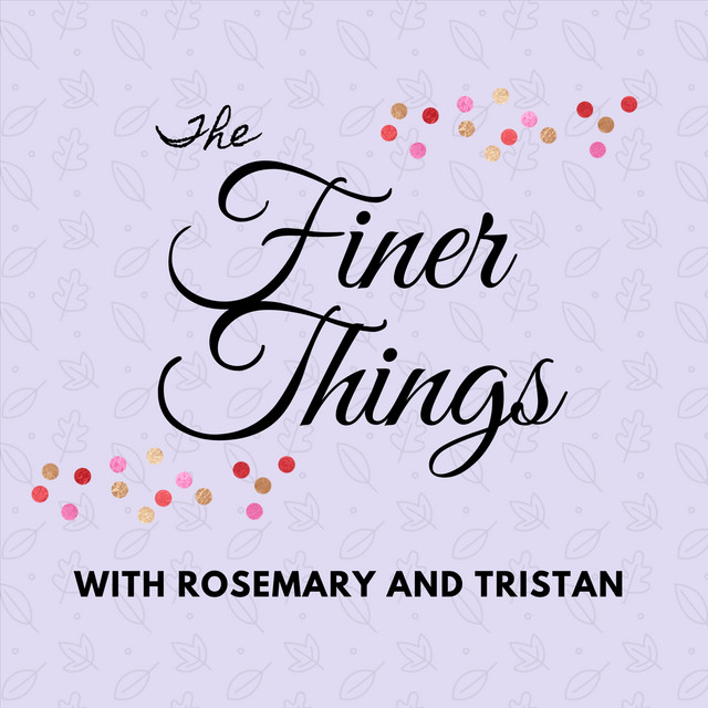 The Finer Things | Podcast on Spotify