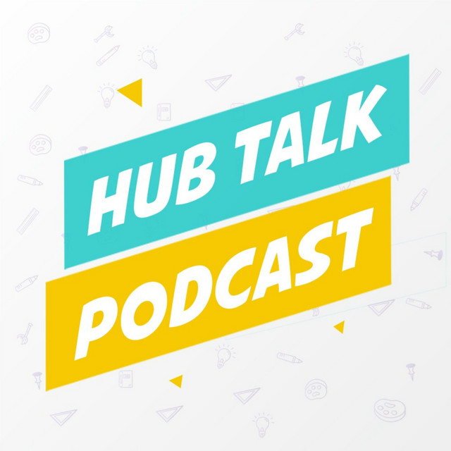 Hub Talk Podcast | Podcast on Spotify